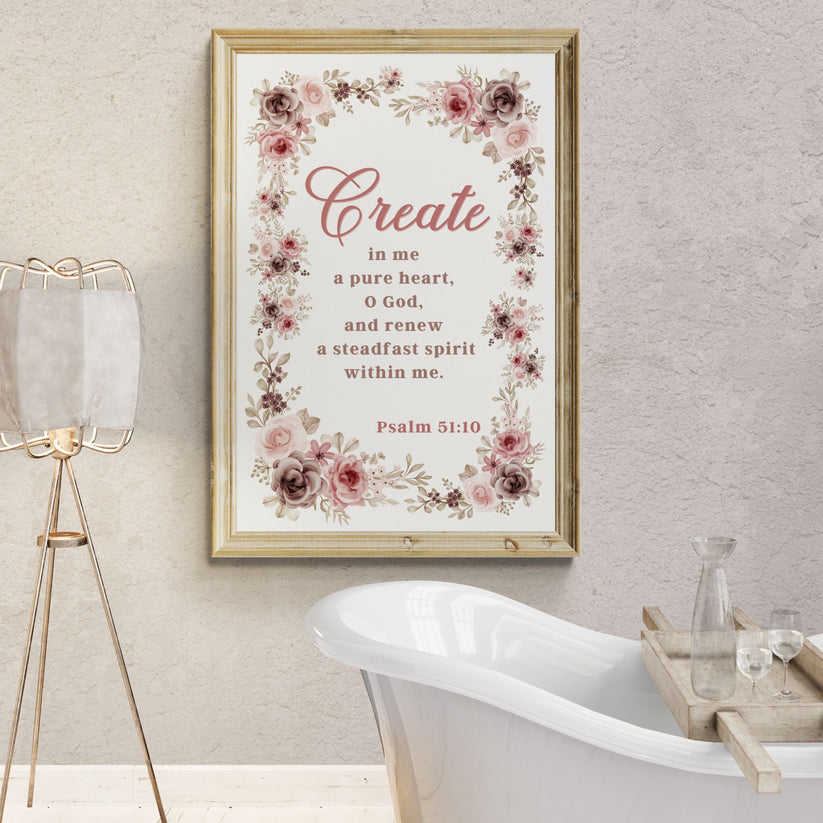 Psalm 51:10 Create in Me a Pure Heart Poster Print Renew a Steadfast S ...