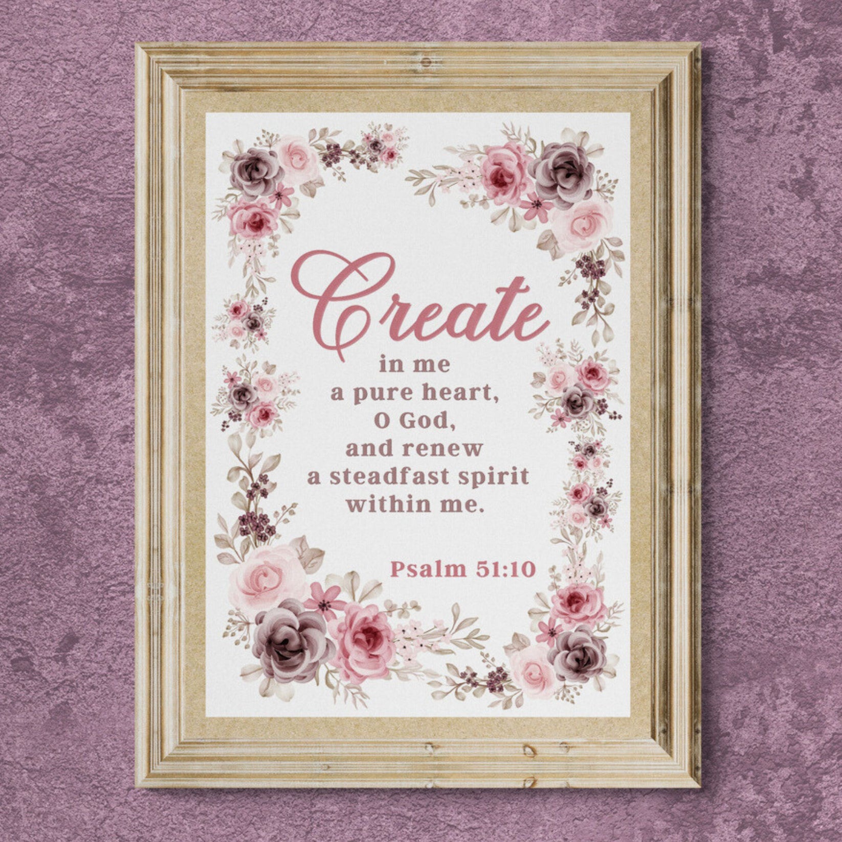 Psalm 51:10 Create in Me a Pure Heart Poster Print Renew a Steadfast S ...