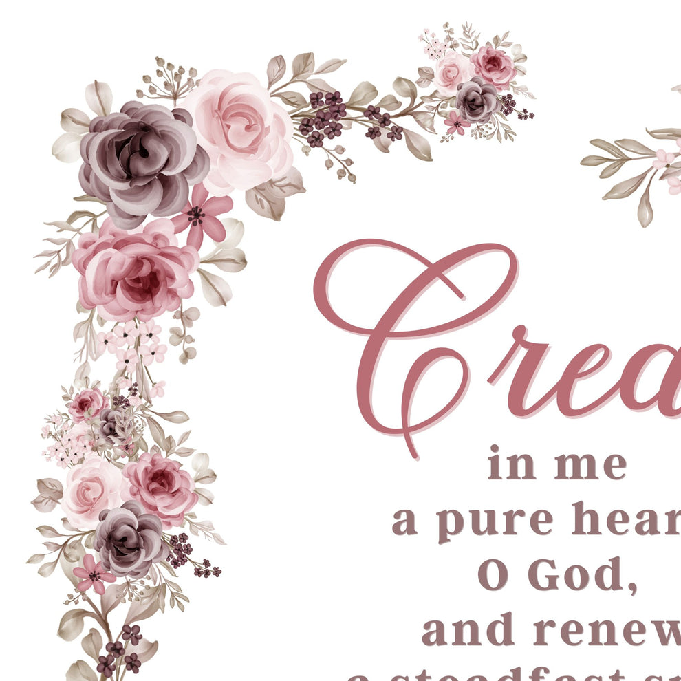 Psalm 51:10 Create in Me a Pure Heart Poster Print Renew a Steadfast S ...